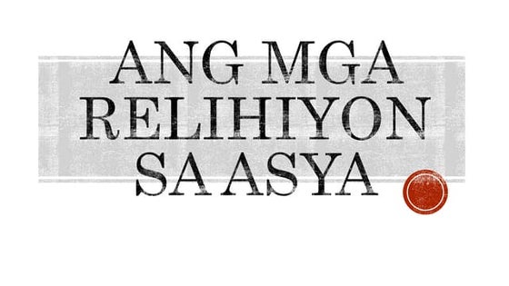 MGA RELIHIYON SA ASYA | PPTX