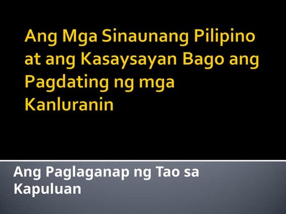 487946505-PPT-Pinagmulan-ng-Pilipinas-at-ng-Lahing-Pilipino-ap-week-3.pptx