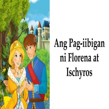 Ang Pag-iibigan ni Ischyros at Florena.ppsx