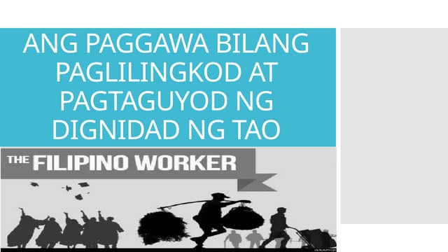 Ang paggawa bilang paglilingkod at pagtataguyod ng dignidan ppt | PPTX