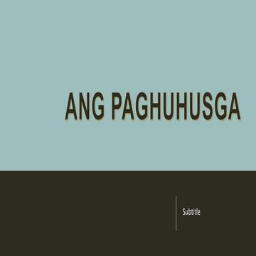 Ang paghuhusga | PPTX