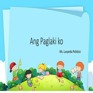 Ang paglaki ko | PPTX