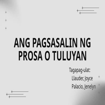 Ang pagsasalin ng prosa o tuluyan (pagsasaling-wika).pptx
