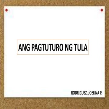 ANG PAGTUTURO NG TULA-JPRODRIGUEZ-BSED FILIPINO-.pptx