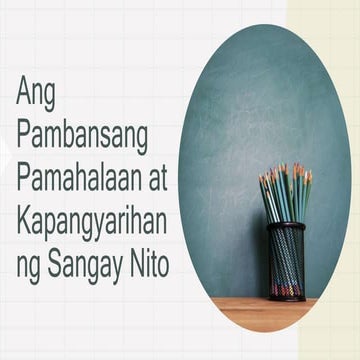 Ang Pambansang Pamahalaan at Kapangyarihan ng Sangay Nito.pptx