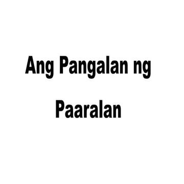 Ang Pangalan ng Paaralan | PPTX