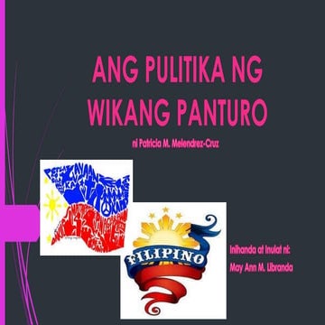 Ang pulitika ng wikang panturo | PPT