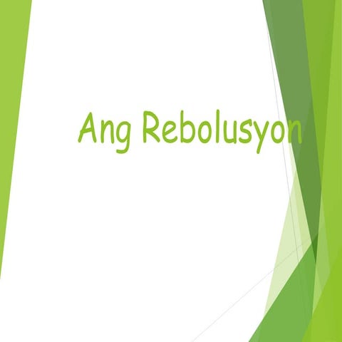 Ang Rebolusyon (Propaganda at Katipunan) | PPTX