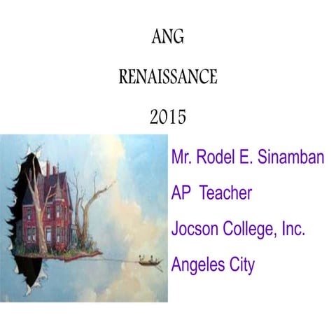 Ang renaissance 2015 | PPTX