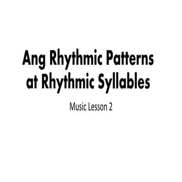 Ang Rhythmic Patterns.pptx