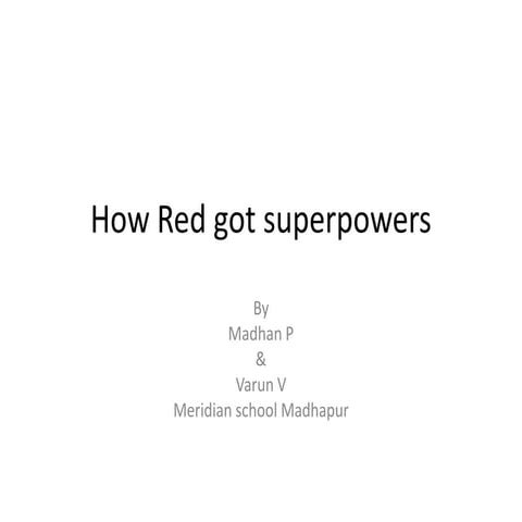 How Red got Superpowers | PPTX | Birds | Pets