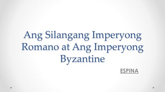 AP III - Ang Imperyong Byzantine | PPTX