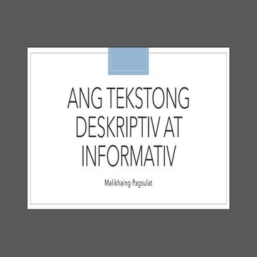 Ang tekstong deskriptiv at informativ.pdf