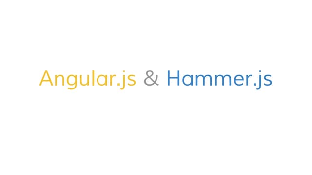 Angular.js & hammer.js - Clayton Meador & Canyon Boak | PPT Angular.js & hammer.js - Clayton Meador & Canyon Boak | PPT