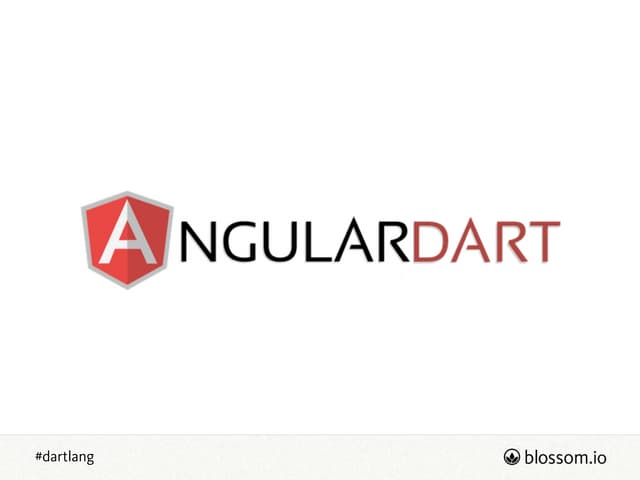 Angulardart Introduction Ppt