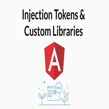 Angular Injection Tokens And Custom Libraries Ppt 4926