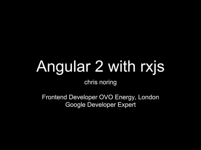 Angular2 Rxjs Ppt