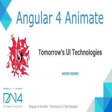 Anton Vidinev "Angular 4 Animate: завтрашние UI технологии" | PPTX | Web Development | Internet