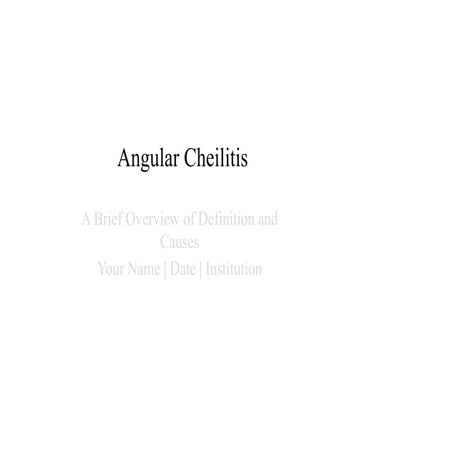 Angular_Cheilitis_Definition_and_Causes.pptx.pdf