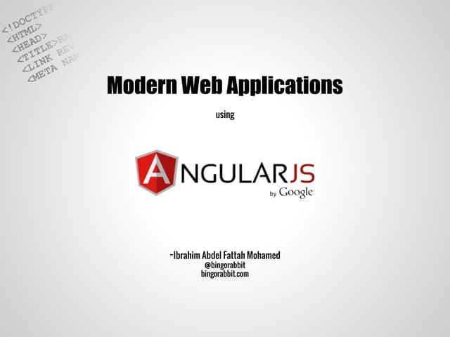 Modern Web Applications using AngularJS | PPT Modern Web Applications using AngularJS | PPT