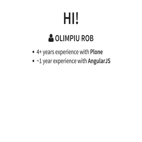Developing Single Page Applications On Plone Using Angularjs Ppt 