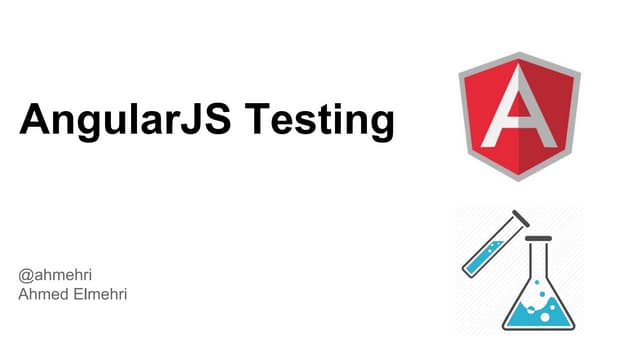 Angularjs Testing Ppt