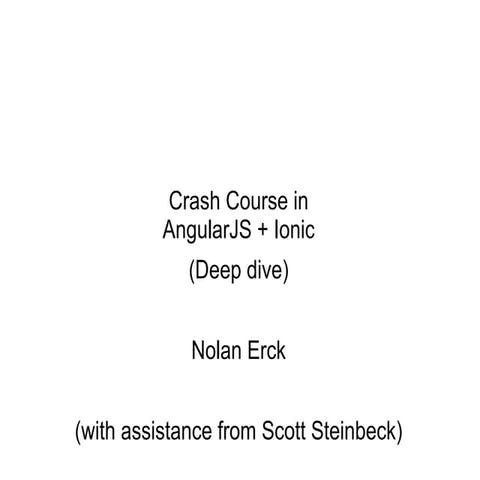 Crash Course In Angularjs Ionic Deep Dive Ppt 