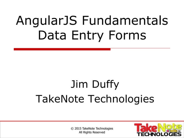 AngularJS Fundamentals: Date Entry Forms | PPT AngularJS Fundamentals: Date Entry Forms | PPT