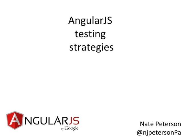 Angularjs Testing Strategies Ppt