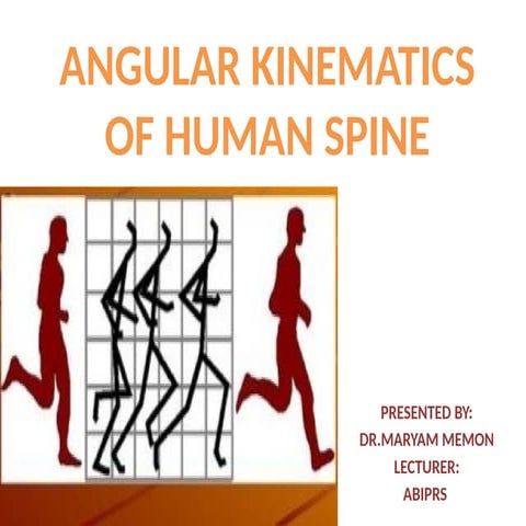 ANGULAR KINEMATICS OF HUMAN SPINE.pptxss | PPT