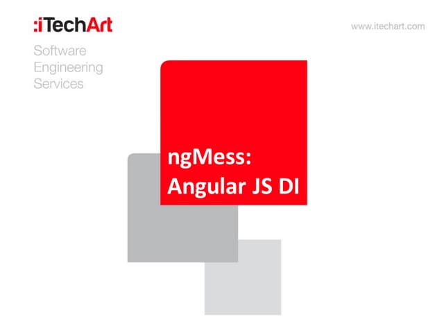 Ngmess Angularjs Dependency Injection Ppt