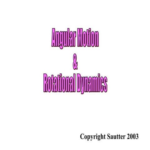 Angularmotionrotationdynamics 100212165341-phpapp01 | PPT
