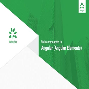 Web Components In Angular Angular Elements Walkingtree Technologies Ppt