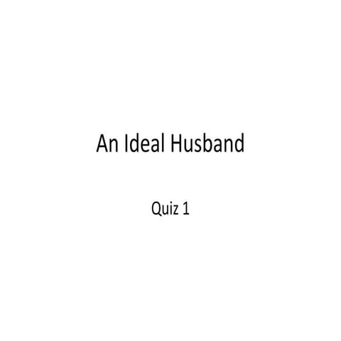An ideal husband quiz | PPTX