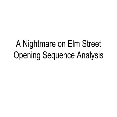 A Nightmare on Elm Street Analysis | PPT
