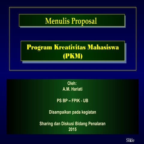 Menulis Proposal PKMP untuk para peserta PKM | PPTX