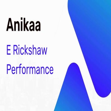 Revolutionizing Anikaa E-Rickshaws.pptx