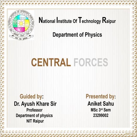 Detailed ppt on classical mechanics Central force ppt | PPTX
