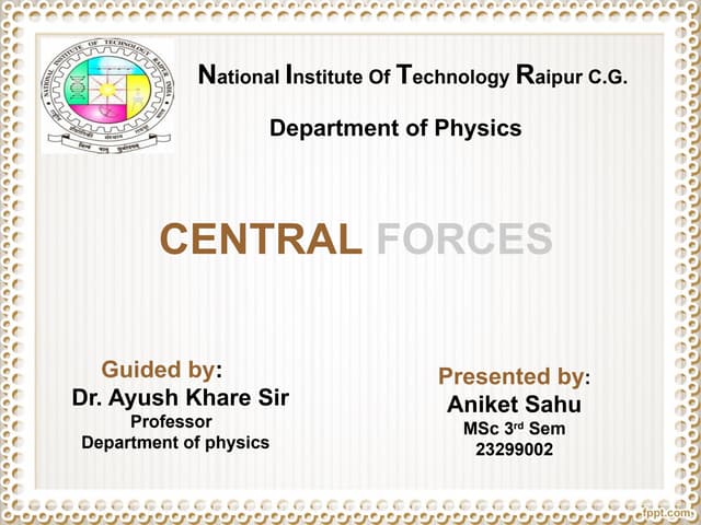 Detailed ppt on classical mechanics Central force ppt | PPTX | Physics | Science