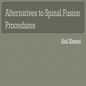Alternatives to Spinal Fusion Procedures | PPT