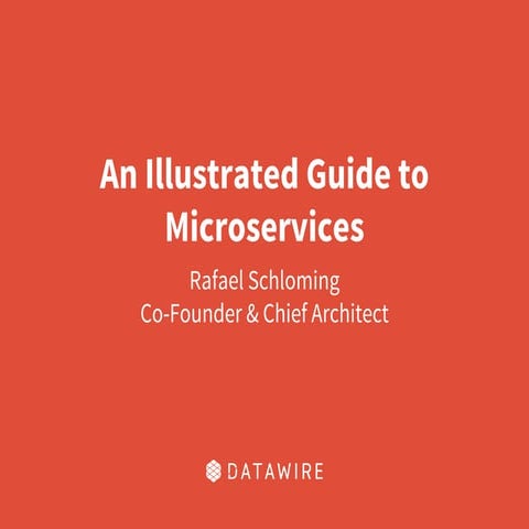 An Illustrated Guide To Microservices Boston Python Meetup Aug 2016
