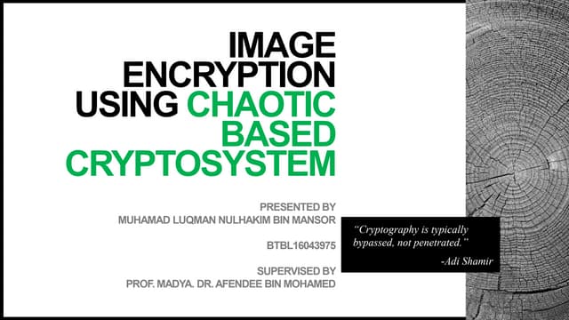 An Image Encryption Using Chaotic Based Cryptosystem Ppt