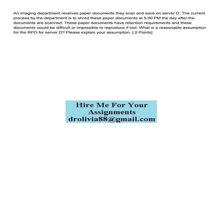 An imaging department receives paper documents they scan and.pdf