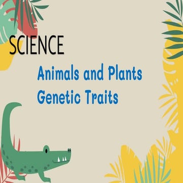 Animal and plant genetic traits for elementary | PPT