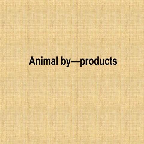 Animal by products and skin capture .ppt