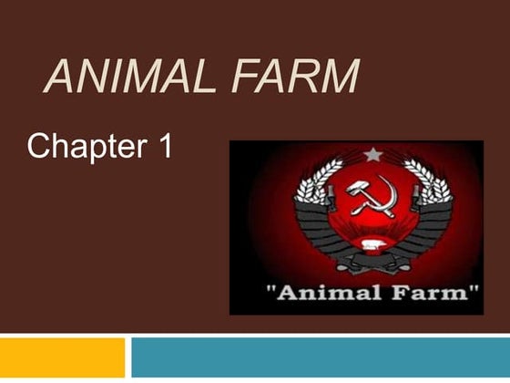 Chapter 1 - language techniques in Animal Farm - George Orwell | PPT