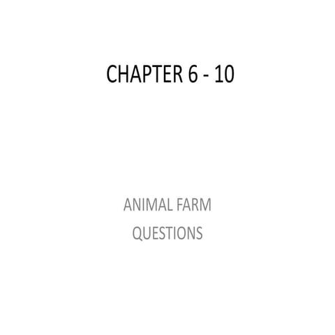 Animal Farm chapter 6 10 questions | PPT