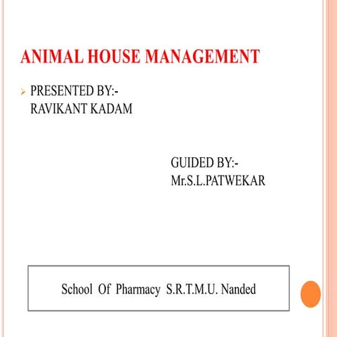 Animal house managemant | PPTX