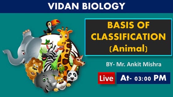BIOLOGY ANIMAL KINGDOM CLASS. 11 NCERT.. | PPTX