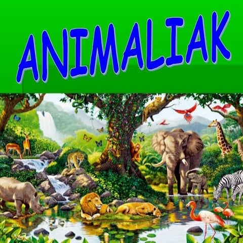 Animaliak | PPTX